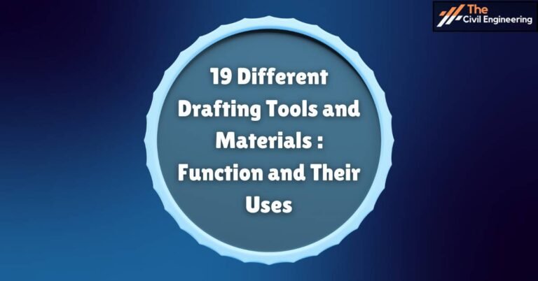 19 Different Drafting Tools and Materials : Function and Their Uses
