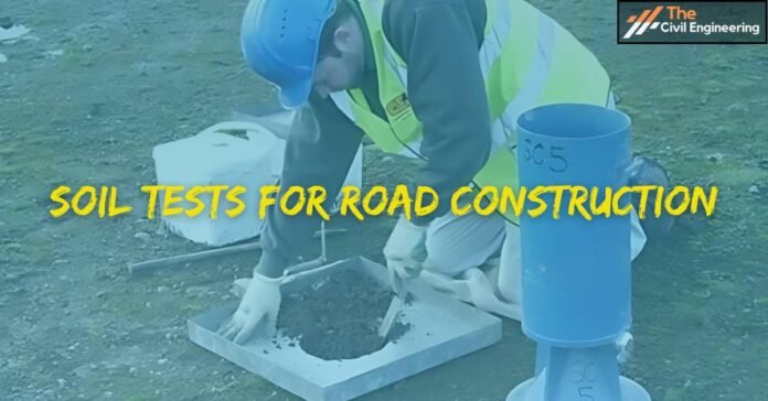 Soil Tests for Road Construction : 5 Tests, Purposes & Advantages of ...