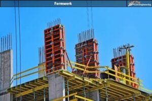 Formwork | Types of Formworks | Requirements of Formwork