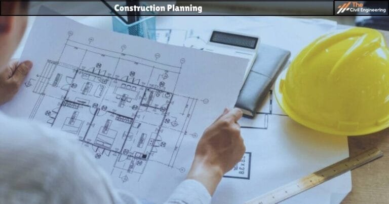Construction Planning | Objectives of Construction Planning | Steps in ...
