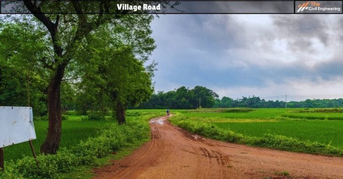 Village Road: How was it constructed? (4 Features, Advantages ...