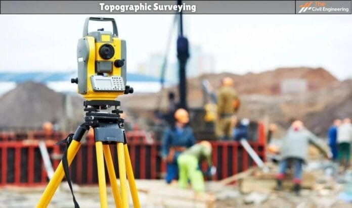 Topographic Surveying | Methods, Procedure and Uses of Topographic ...